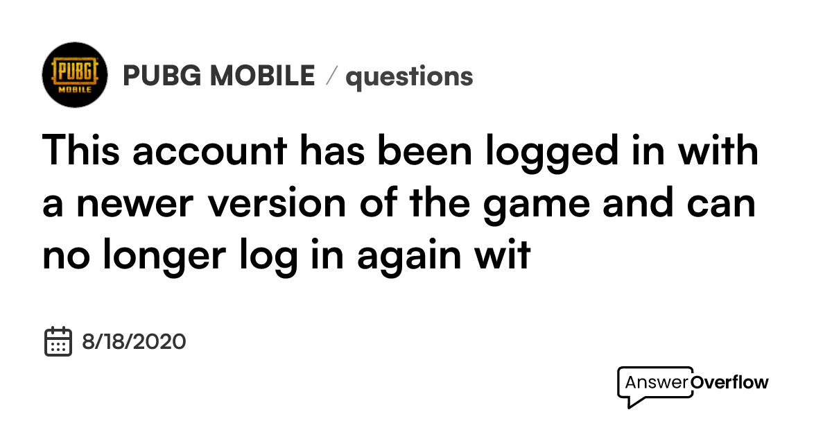 This account has been logged in with a newer version of the game and can no longer log in again ...