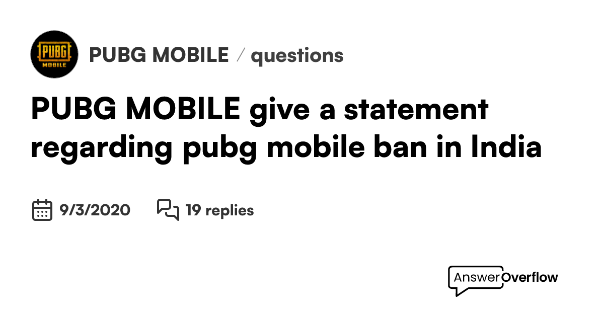 @PUBG MOBILE give a statement regarding pubg mobile ban in India - PUBG MOBILE