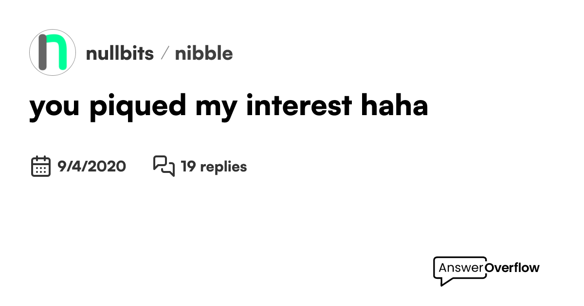 (you piqued my interest haha) - nullbits