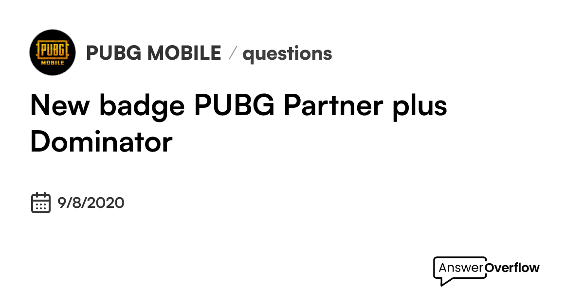 New badge PUBG Partner plus Dominator? - PUBG MOBILE