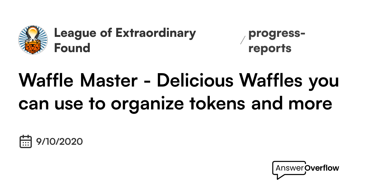 `Waffle Master - Delicious Waffles you can use to organize tokens and more!` - League of ...