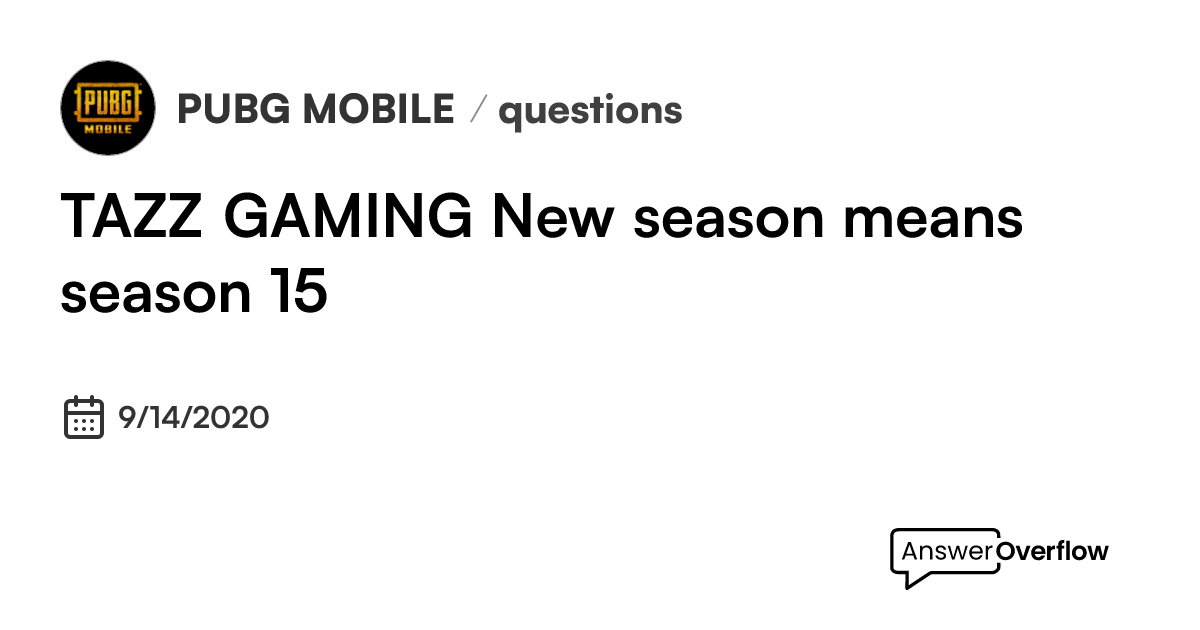 @TAZZ GAMING New season means season 15 - PUBG MOBILE