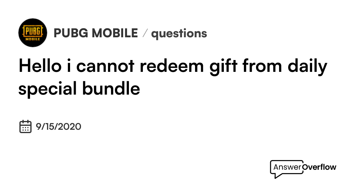 Hello, i cannot redeem gift from daily special bundle - PUBG MOBILE