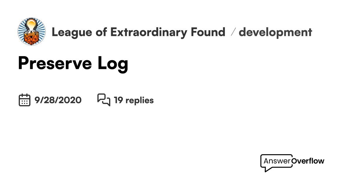 Preserve Log - League of Extraordinary FoundryVTT Developers