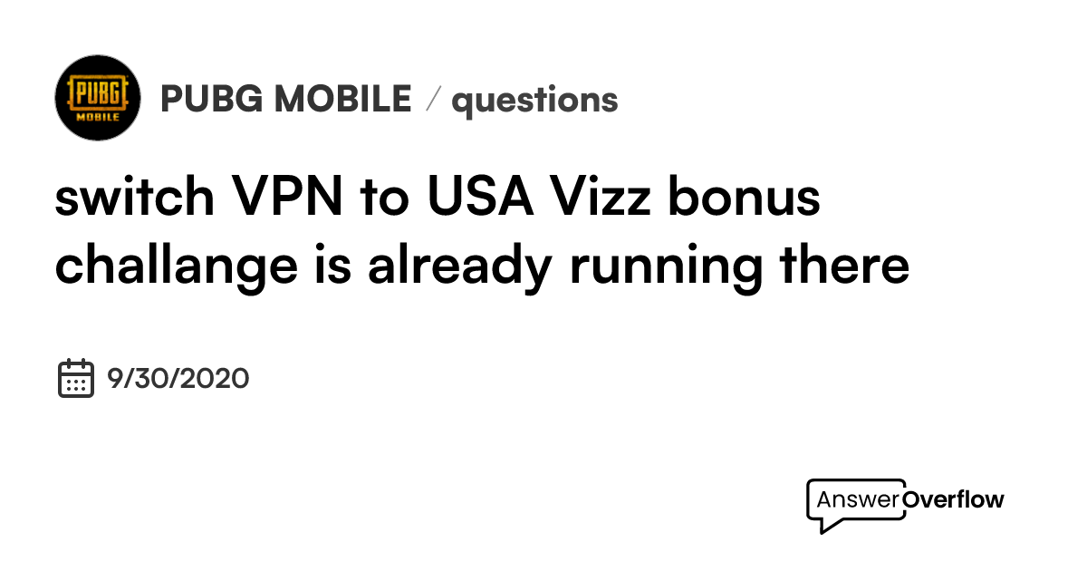 switch VPN to USA @Vizz bonus challange is already running there ...