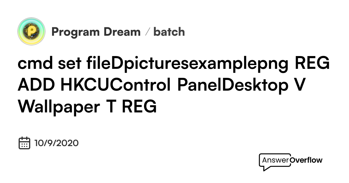 ```cmd set "file=D:\pictures\example.png" REG ADD "HKCU\Control Panel ...