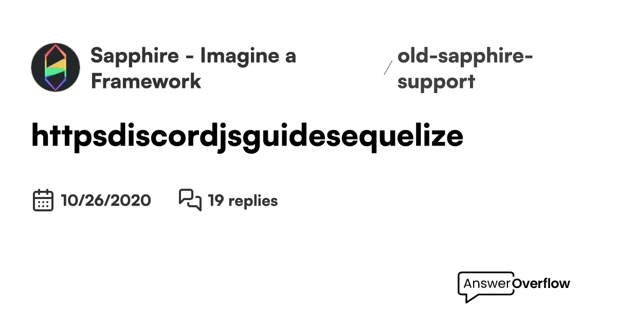 https://discordjs.guide/sequelize/ - Sapphire - Imagine a Framework