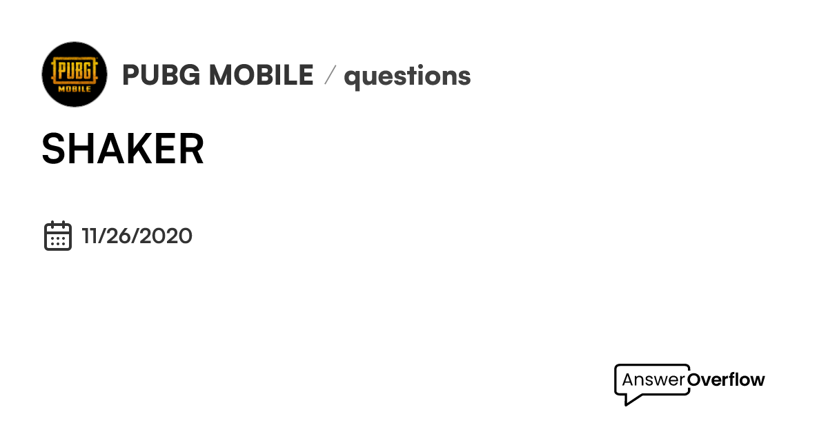 @SHAKER: - PUBG MOBILE