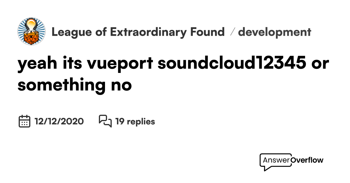 yeah, it's /vueport soundcloud:12345 or something, no ? - League of Extraordinary FoundryVTT ...