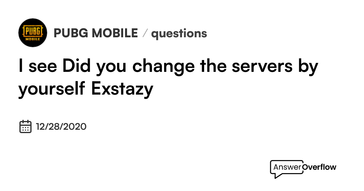I see. Did you change the servers by yourself, @Exstazy? - PUBG MOBILE