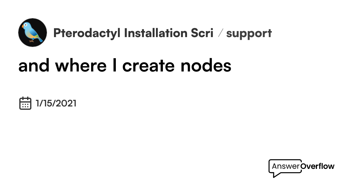 and where I create nodes? - Pterodactyl Installation Script
