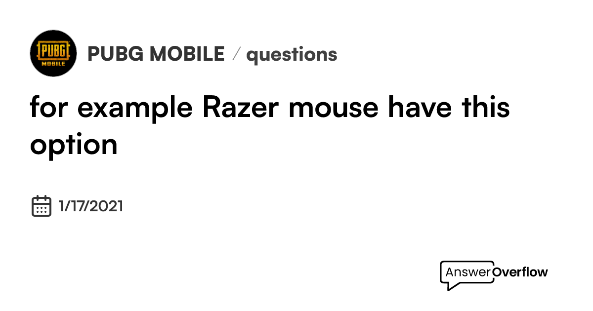 for example Razer mouse have this option - PUBG MOBILE