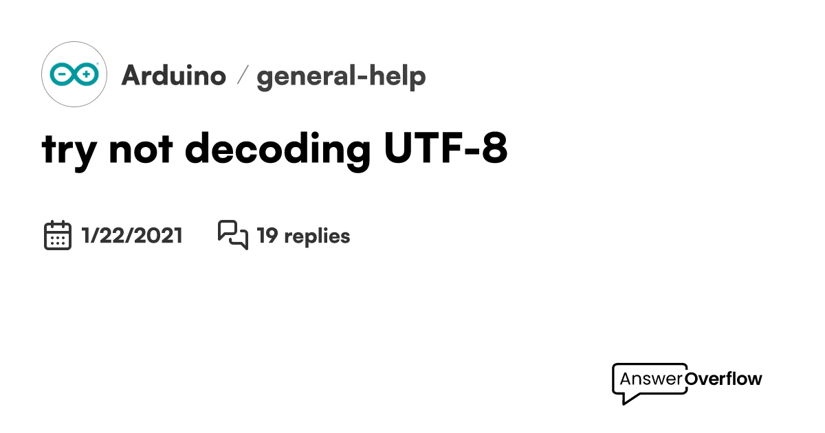 try not decoding UTF-8 - Arduino
