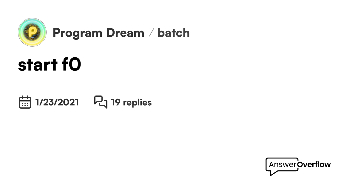 `start "%~f0"` - Program Dream