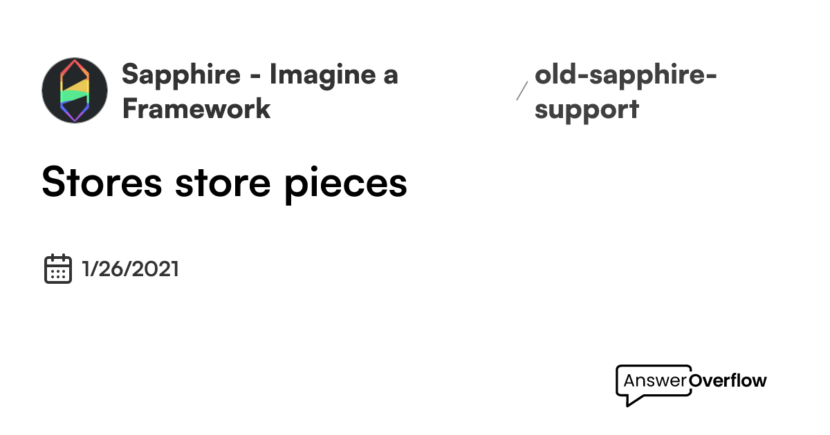 Stores store pieces - Sapphire - Imagine a Framework
