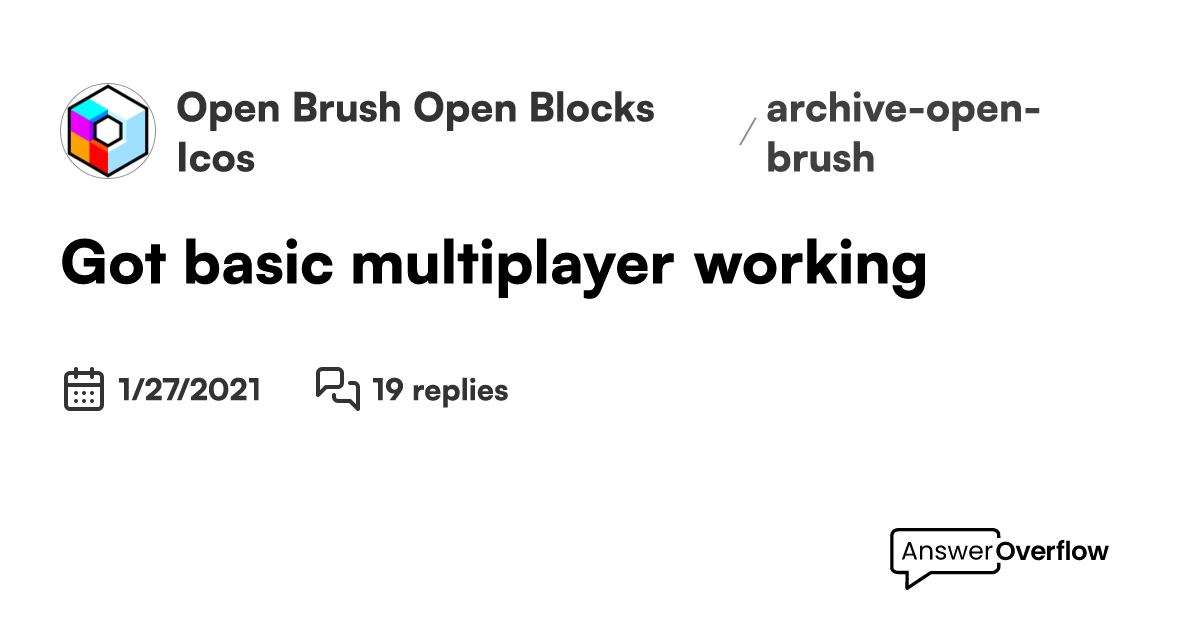 Got basic multiplayer working 😄 - Open Brush, Open Blocks, Icosa Gallery