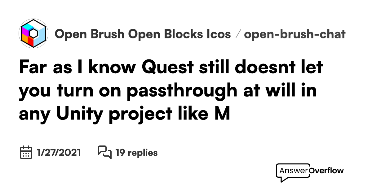 Far as I know, Quest still doesn't let you turn on passthrough at will in any Unity project ...