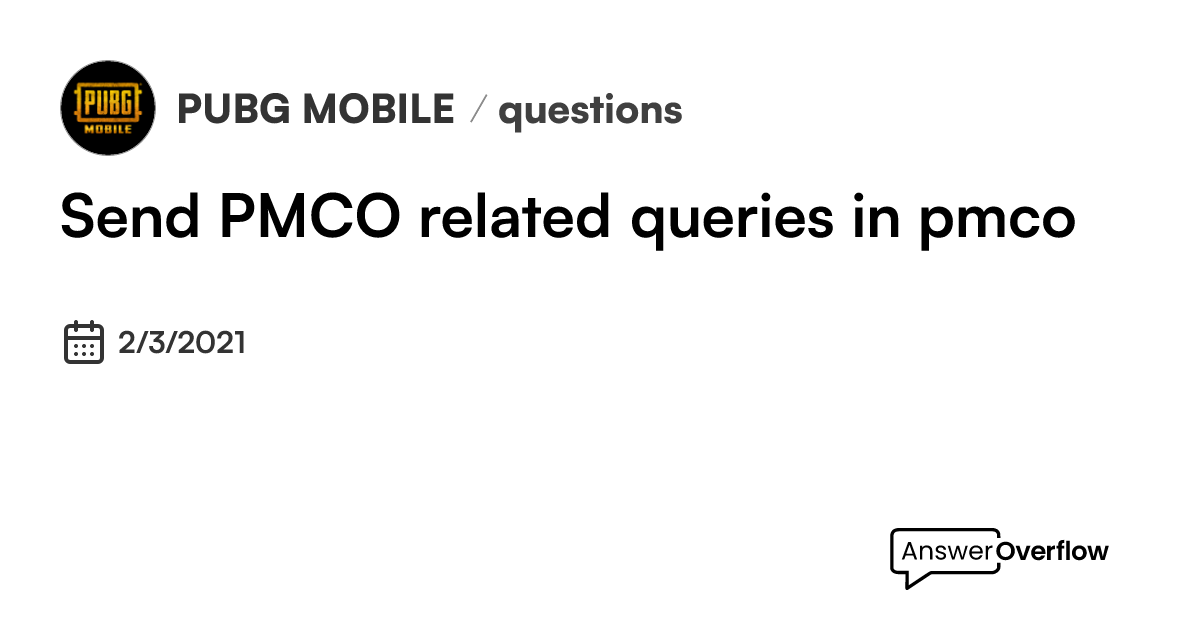 Send PMCO related queries in #pmco - PUBG MOBILE