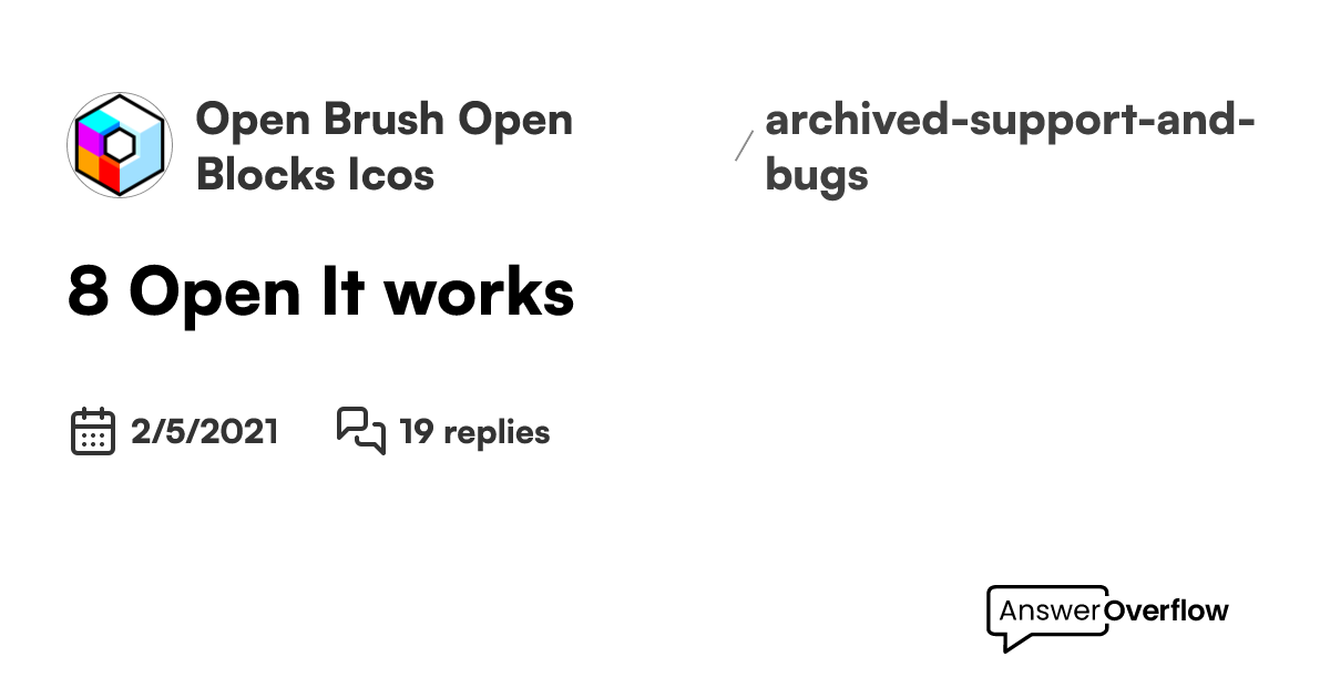 8. Open. It works!! - Open Brush, Open Blocks, Icosa Gallery