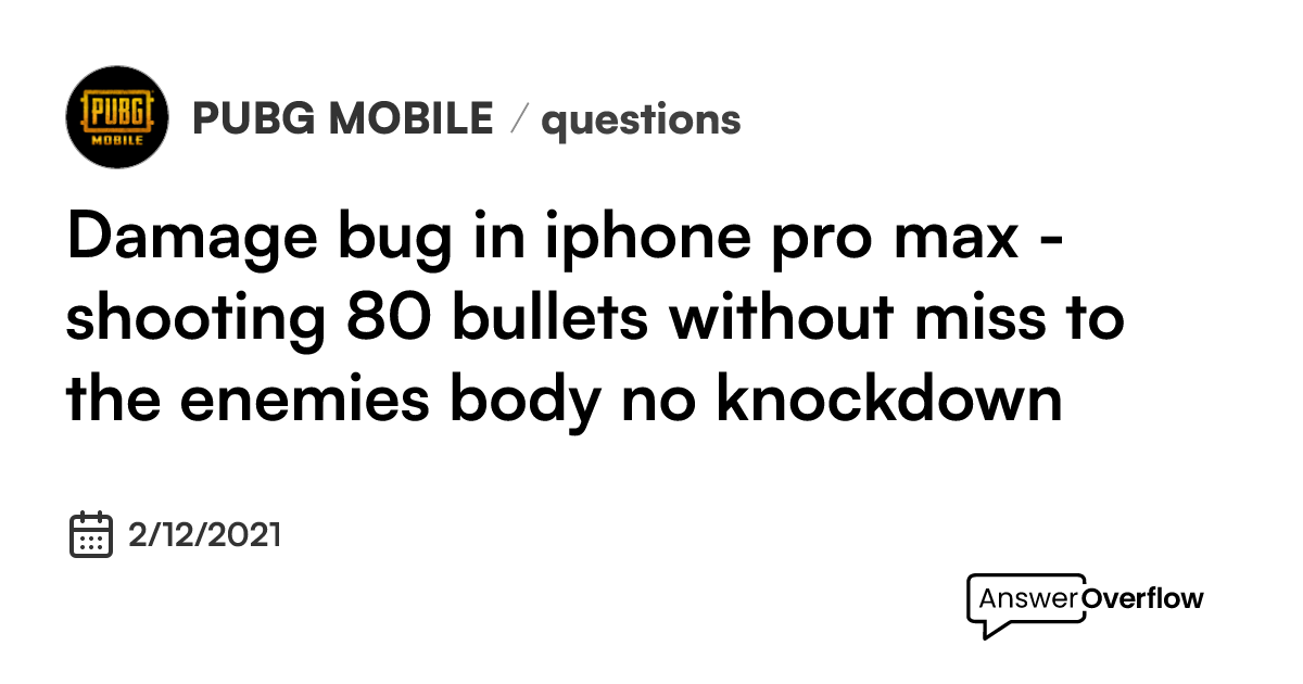 Damage bug in iphone pro max - shooting 80 bullets without miss to the ...