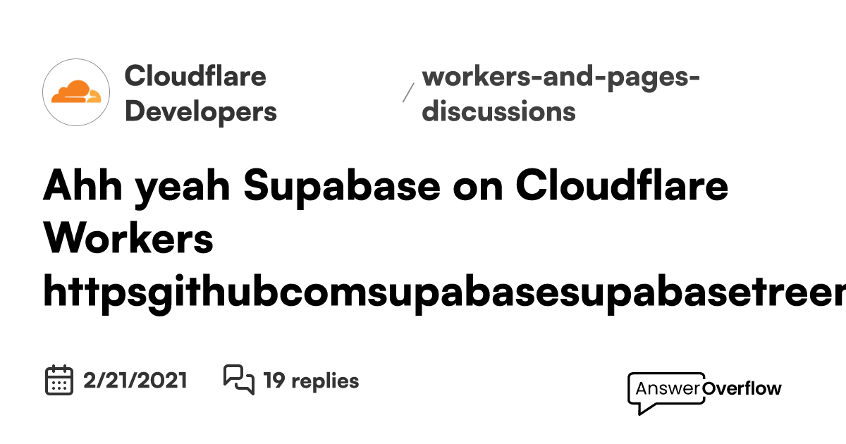 Ahh yeah .... Supabase on Cloudflare Workers https://github.com/supabase/supabase/tree/master ...