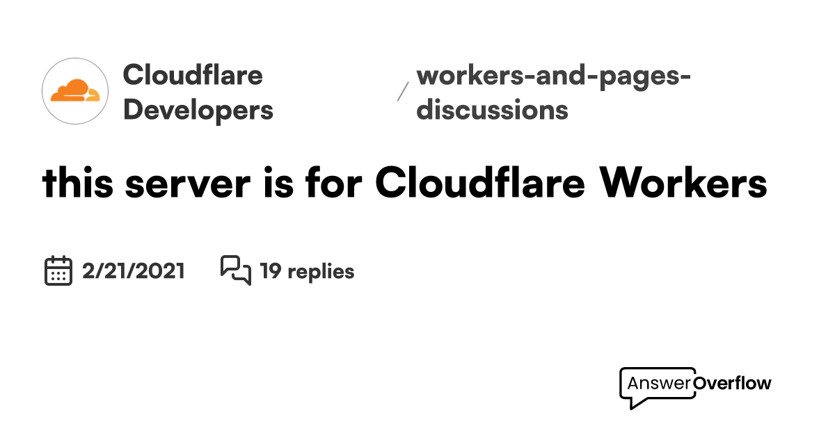 this server is for Cloudflare Workers - Cloudflare Developers