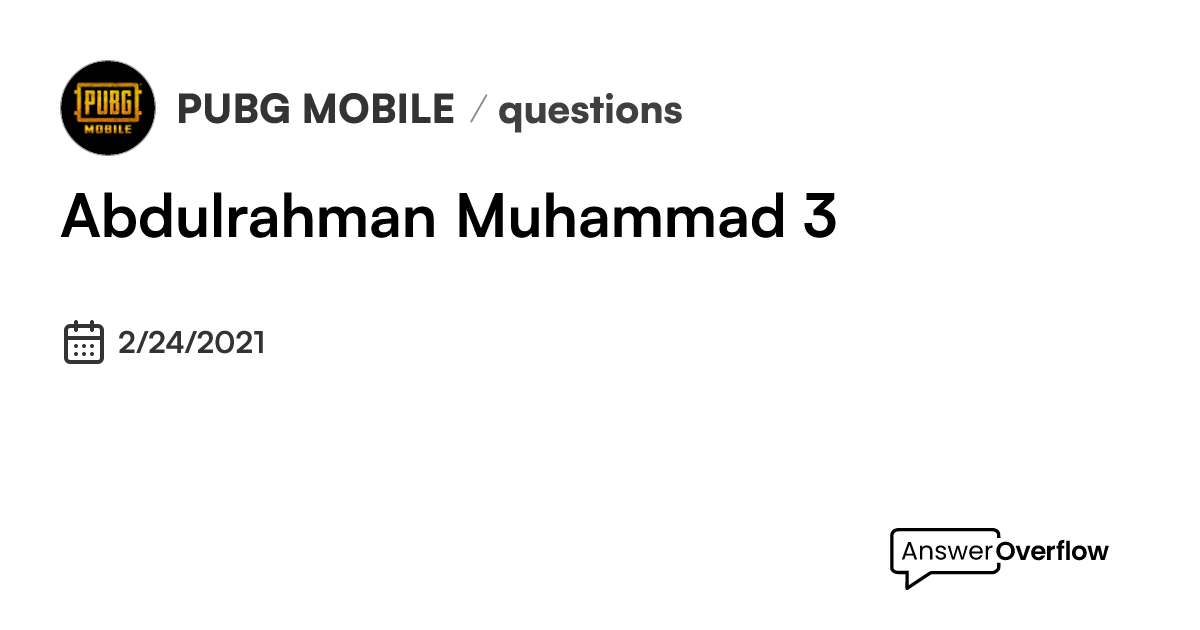 @Abdulrahman Muhammad 3: - PUBG MOBILE
