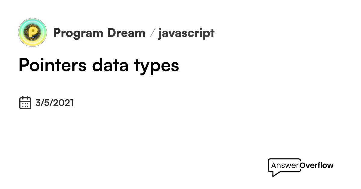 Pointers, data types... - Program Dream