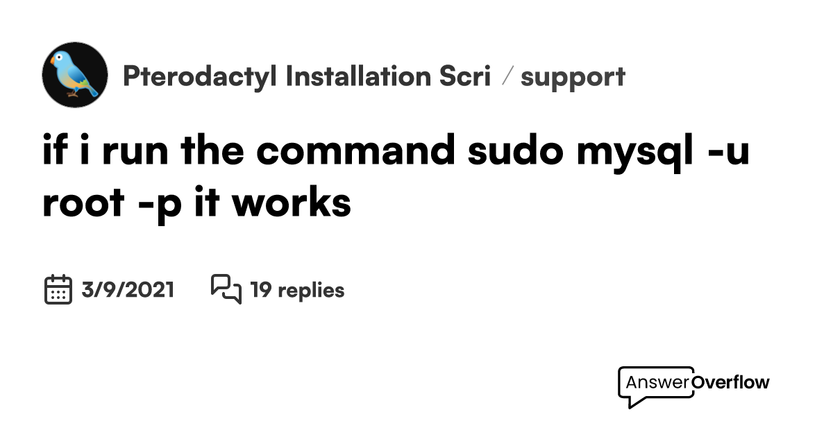 if i run the command (sudo mysql -u root -p) it works: - Pterodactyl Installation Script