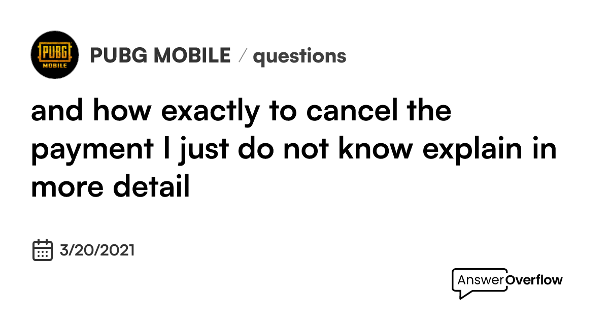 and how exactly to cancel the payment I just do not know explain in ...