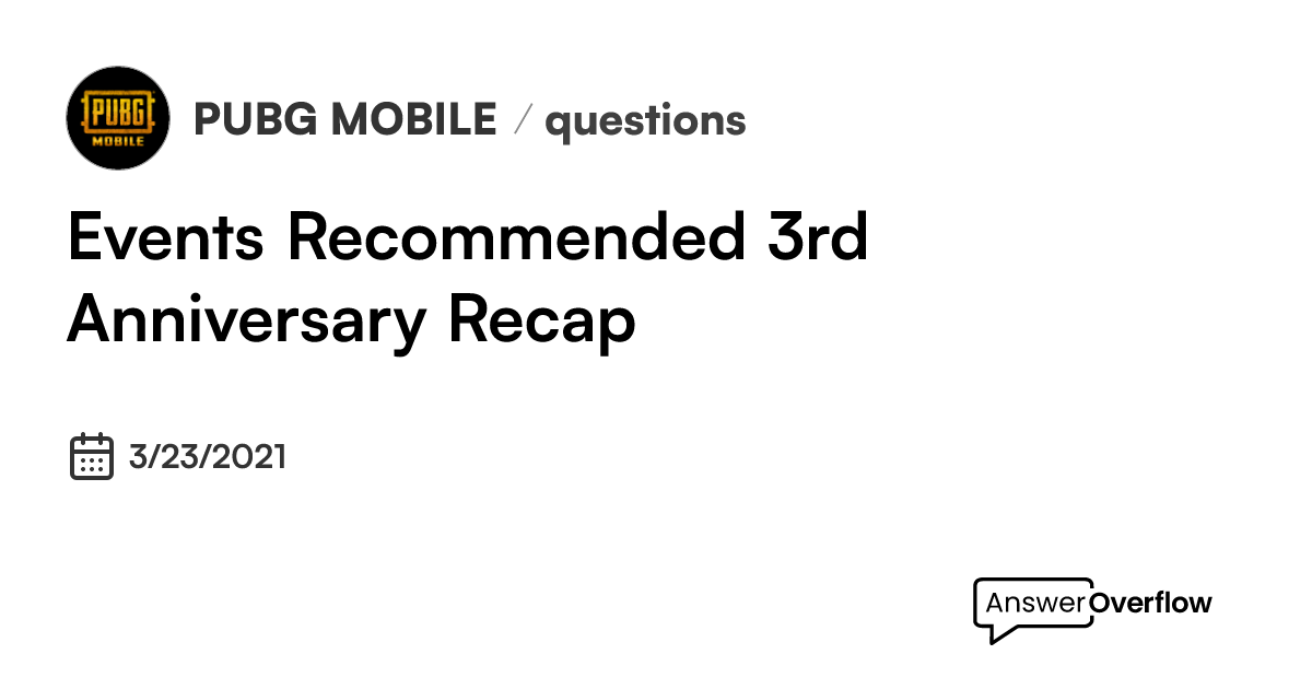 Events > Recommended > 3rd Anniversary Recap - PUBG MOBILE