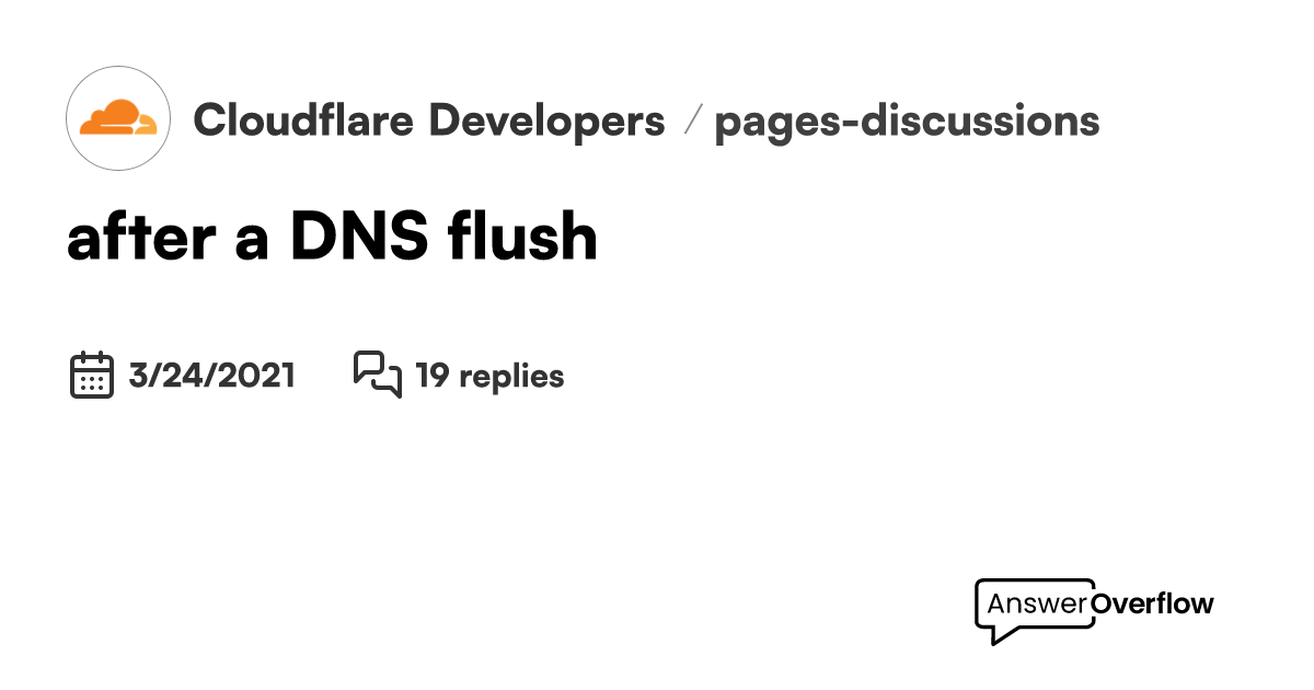 (after a DNS flush) - Cloudflare Developers