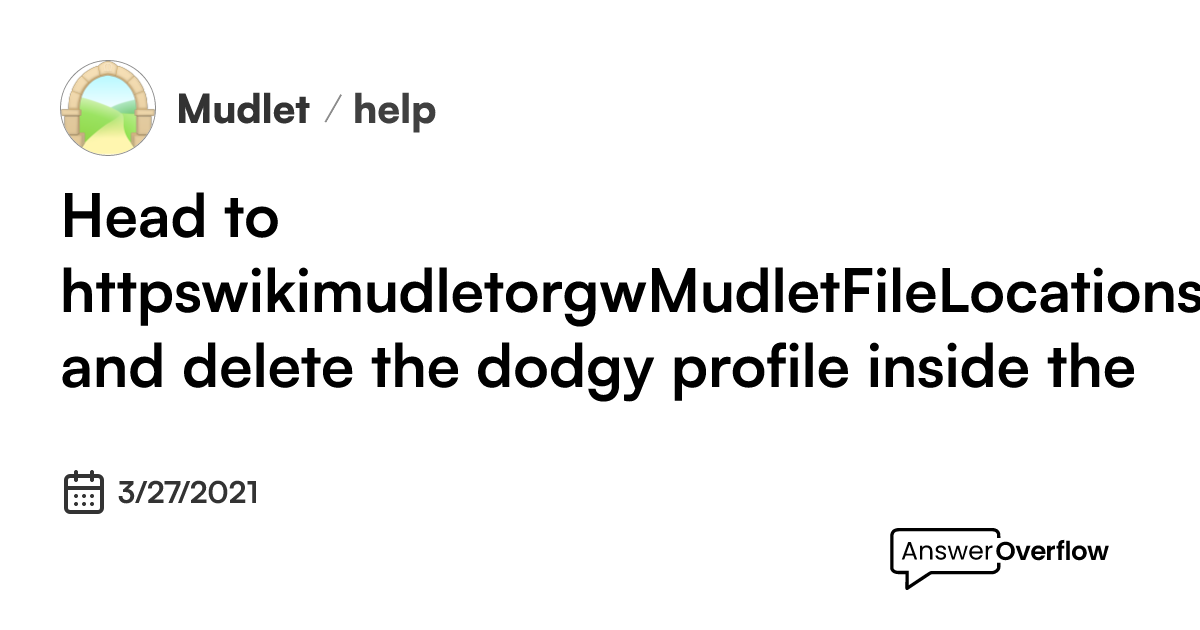 Head to and delete the dodgy profile inside the `profiles/` folder - Mudlet