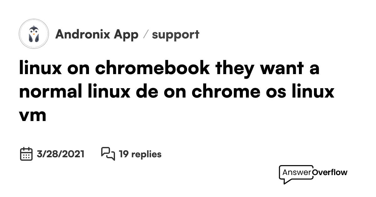 linux on chromebook, they want a normal linux de on chrome os linux vm - Andronix App