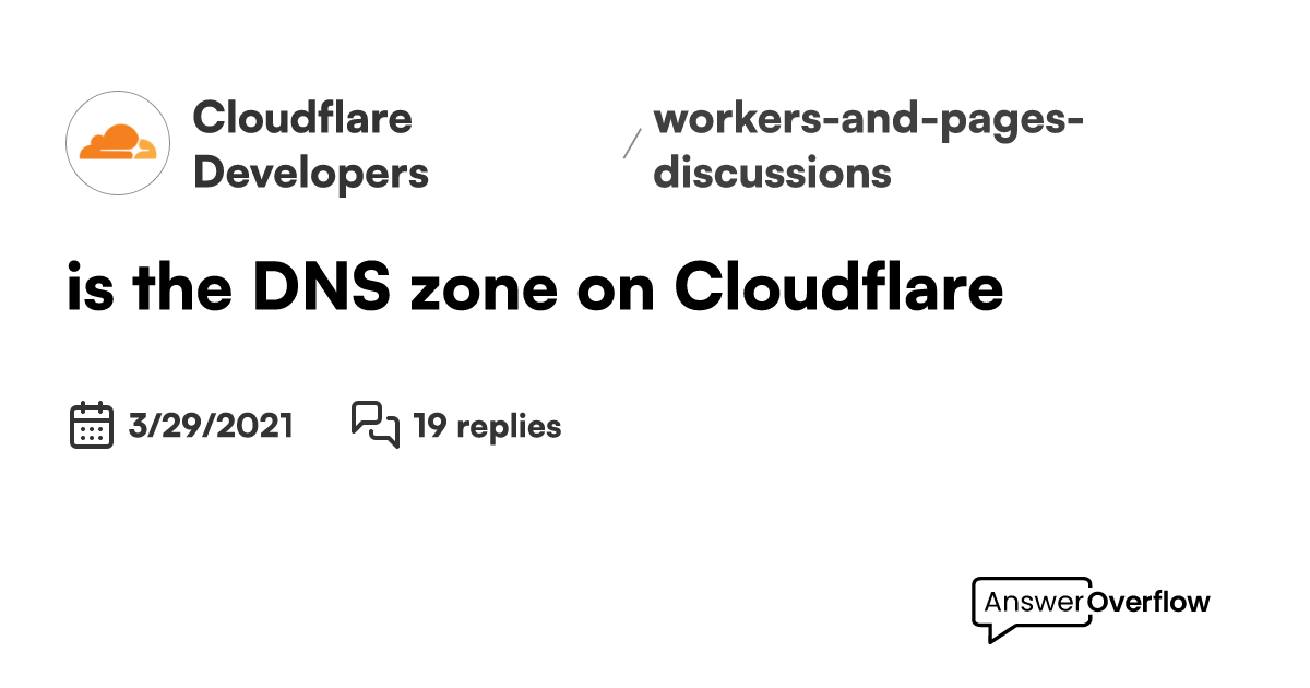is the DNS zone on Cloudflare? - Cloudflare Developers