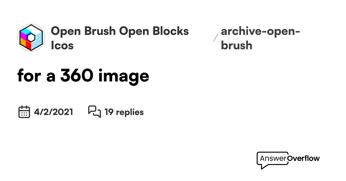 for a 360 image? - Open Brush, Open Blocks, Icosa Gallery