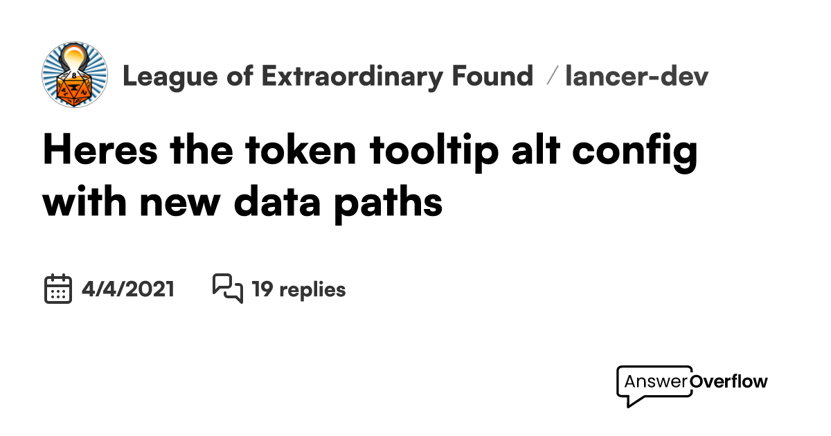 Here's the token tooltip alt config with new data paths - League of Extraordinary FoundryVTT ...