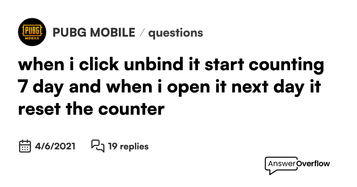 When I Click Unbind It Start Counting 7 Day And When I Open It Next Day It Reset The Counter