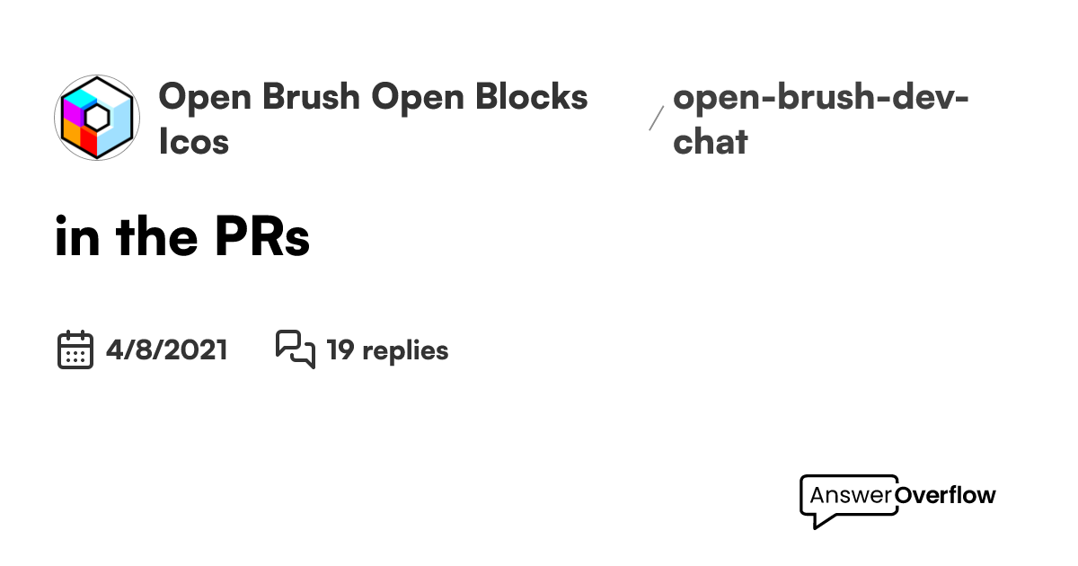 in the PRs? - Open Brush, Open Blocks, Icosa Gallery