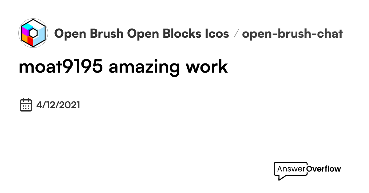 @moat9195 amazing work - Open Brush, Open Blocks, Icosa Gallery