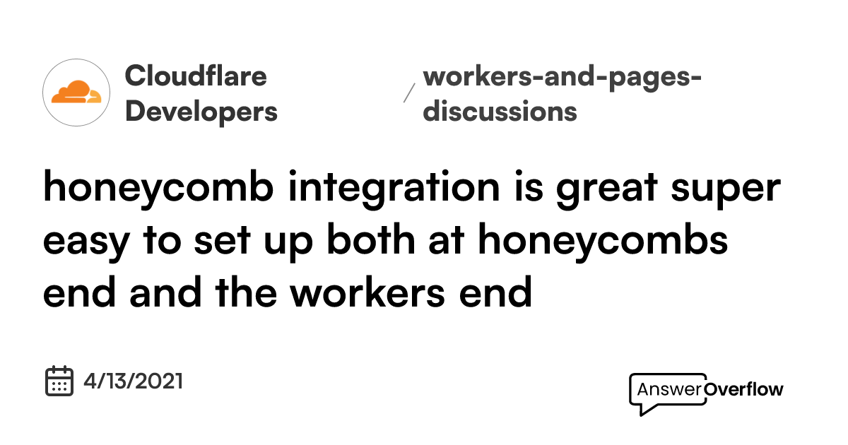 honeycomb integration is great, super easy to set up both at honeycomb ...