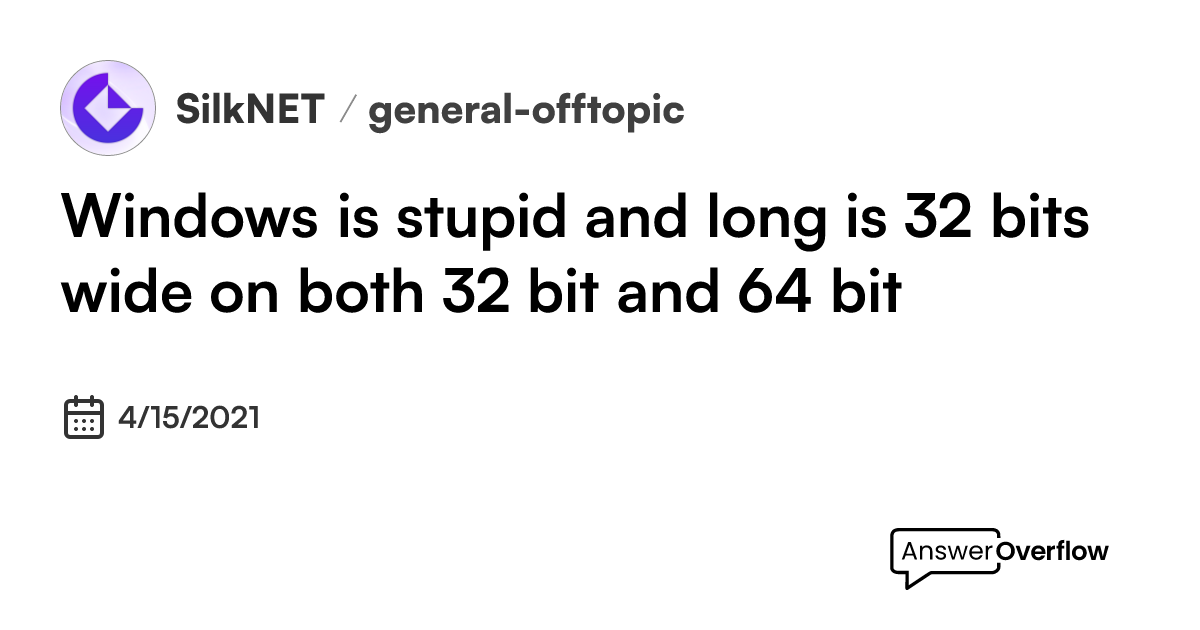 Windows is stupid and `long` is 32 bits wide on both 32 bit and 64 bit ...