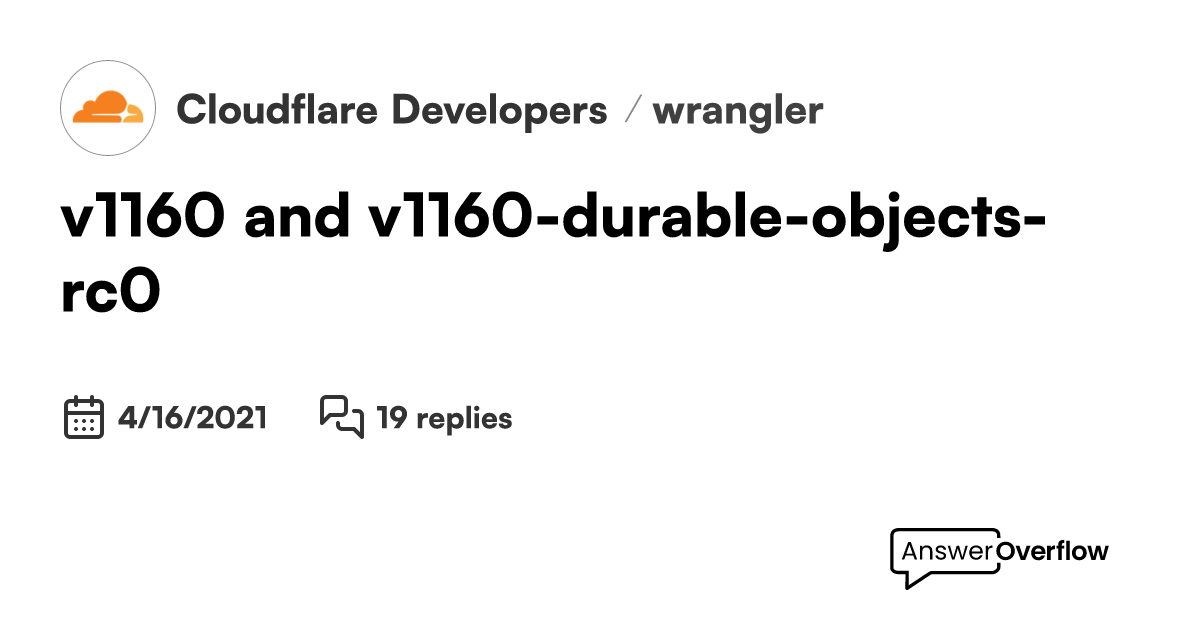 v1.16.0 and v1.16.0-durable-objects-rc.0 👀 - Cloudflare Developers