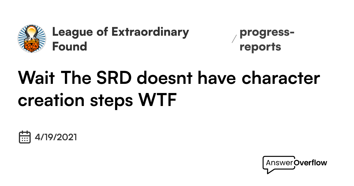 Wait... The SRD doesn't have character creation steps? WTF - League of ...