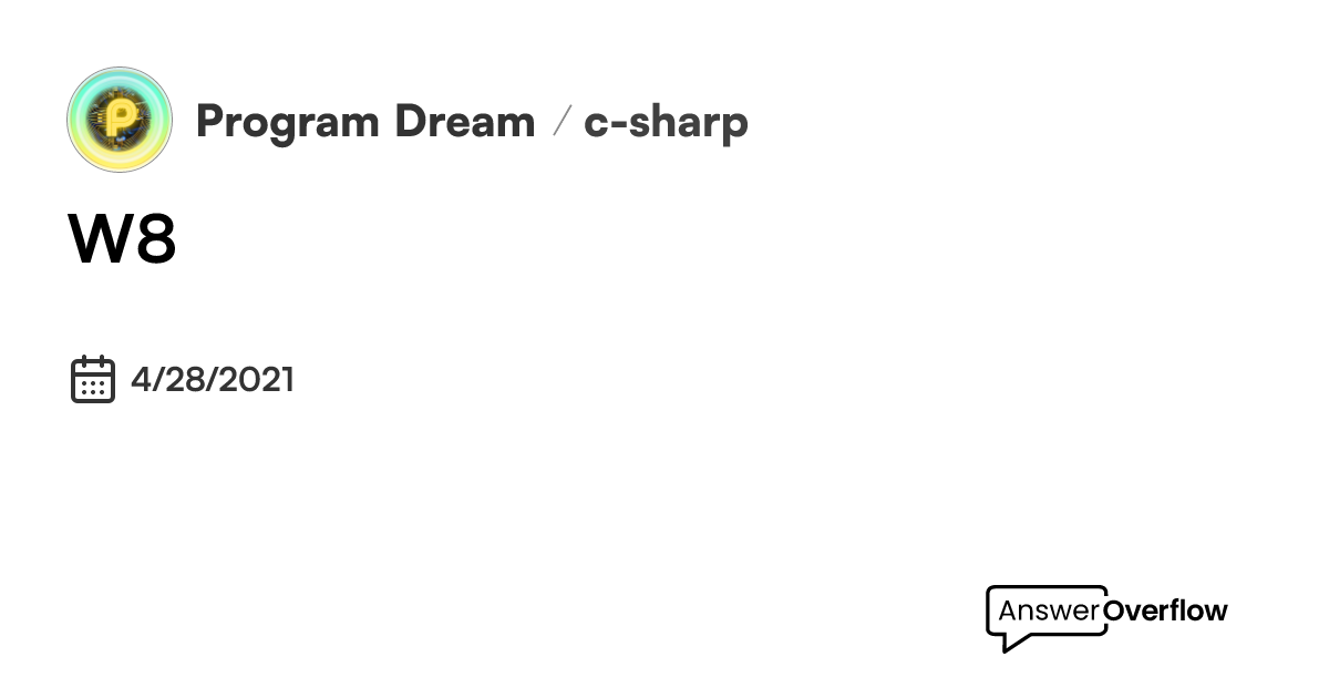 W8 - Program Dream
