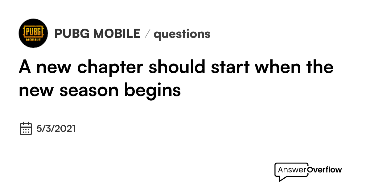 A new chapter should start when the new season begins. - PUBG MOBILE