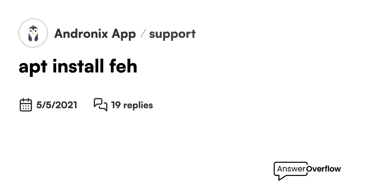 apt install feh - Andronix App