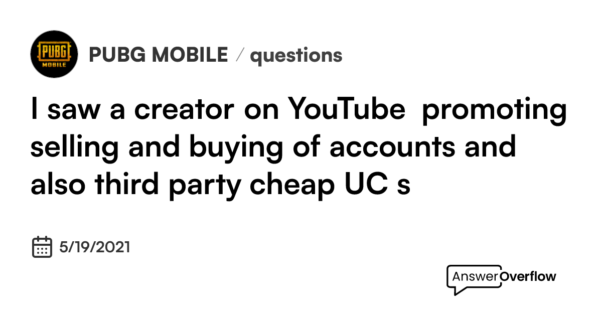 I saw a creator on YouTube promoting selling and buying of accounts and ...