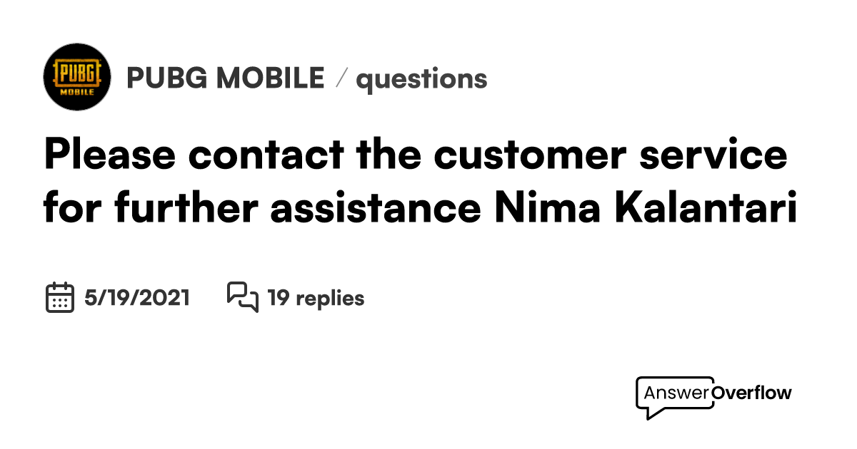 Please contact the customer service for further assistance, @Nima Kalantari. - PUBG MOBILE