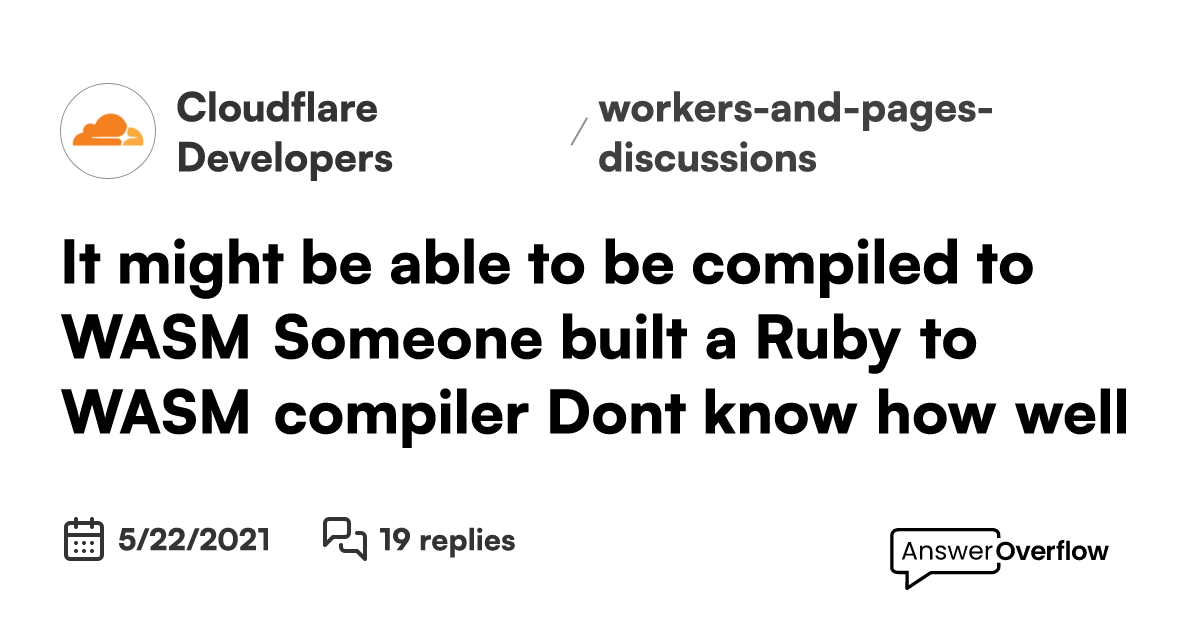 It might be able to be compiled to WASM. Someone built a Ruby to WASM compiler. Don't know how ...